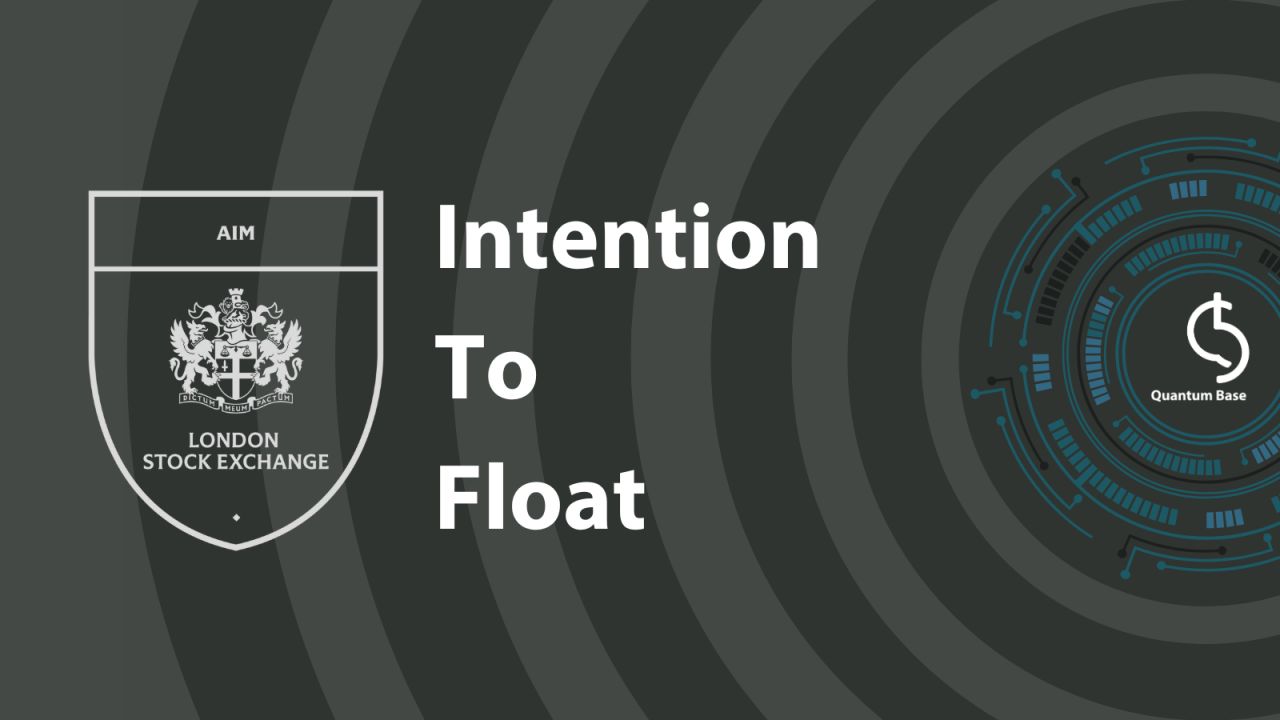 Intention To Float On The AIM Market | Quantum Base
